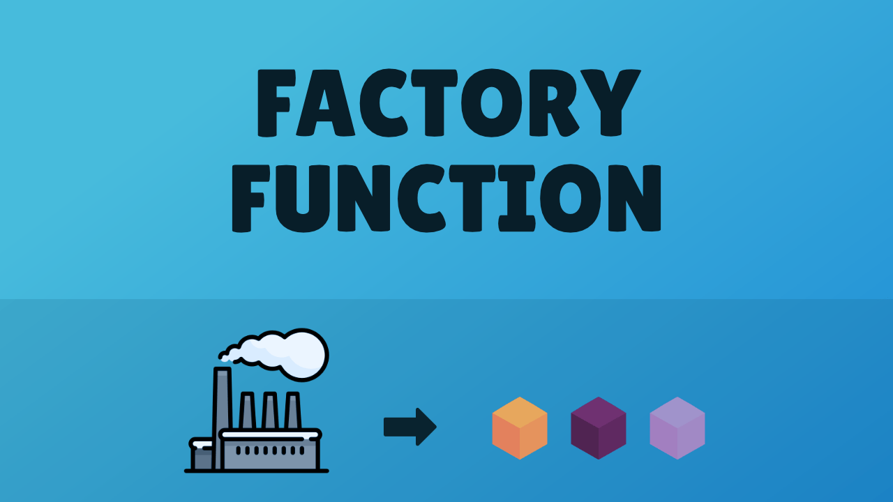 Create objects with factory functions | Taha Shashtari